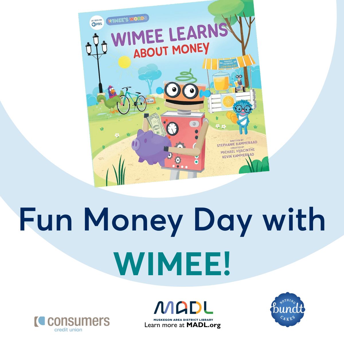 Fun Money Day with Wimee! - Consumers Credit Union